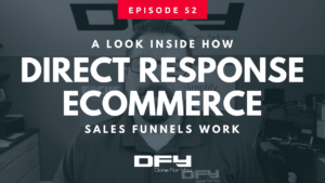 How A Direct Response eCommerce Sales Funnel Works - Done For You